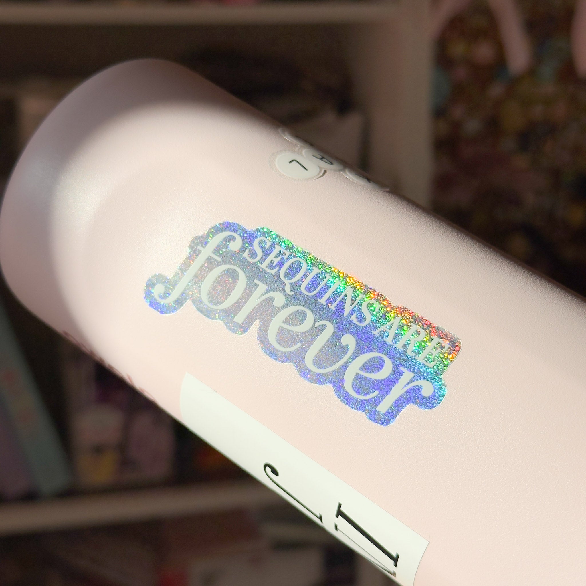 Sequins Are Forever - Waterproof Vinyl Sticker – Scribble Prints Co.
